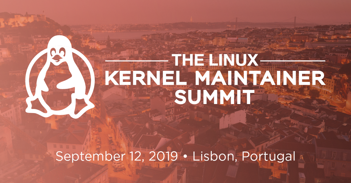 Linux Kernel Maintainer Summit 2019 - Linux Foundation Events